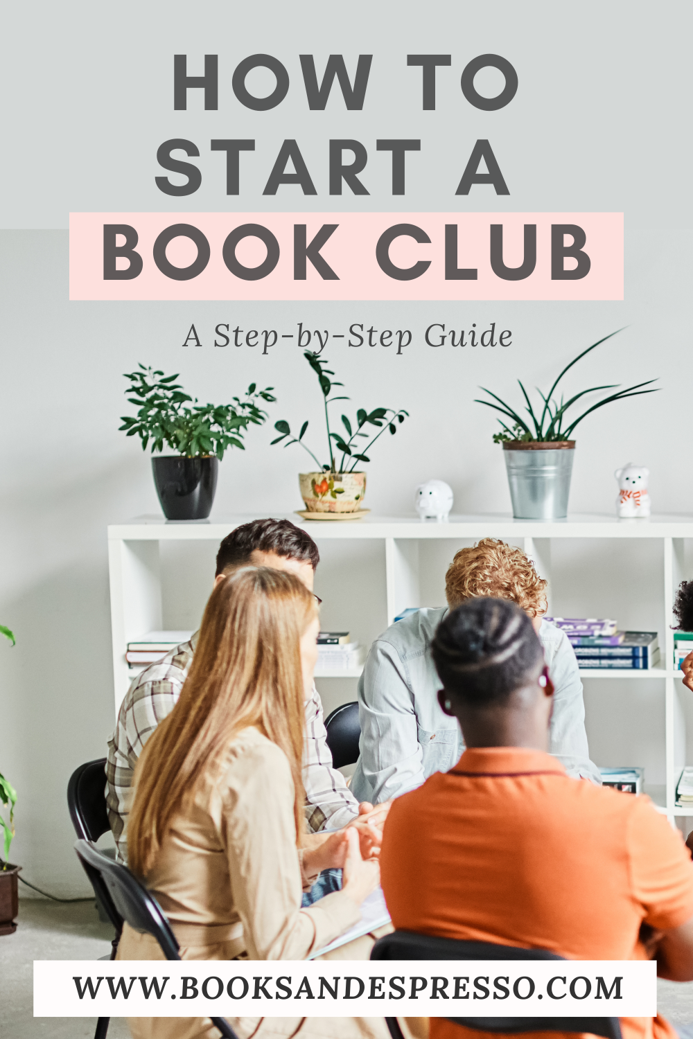 How to Start a Book Club: A Step-by-Step Guide