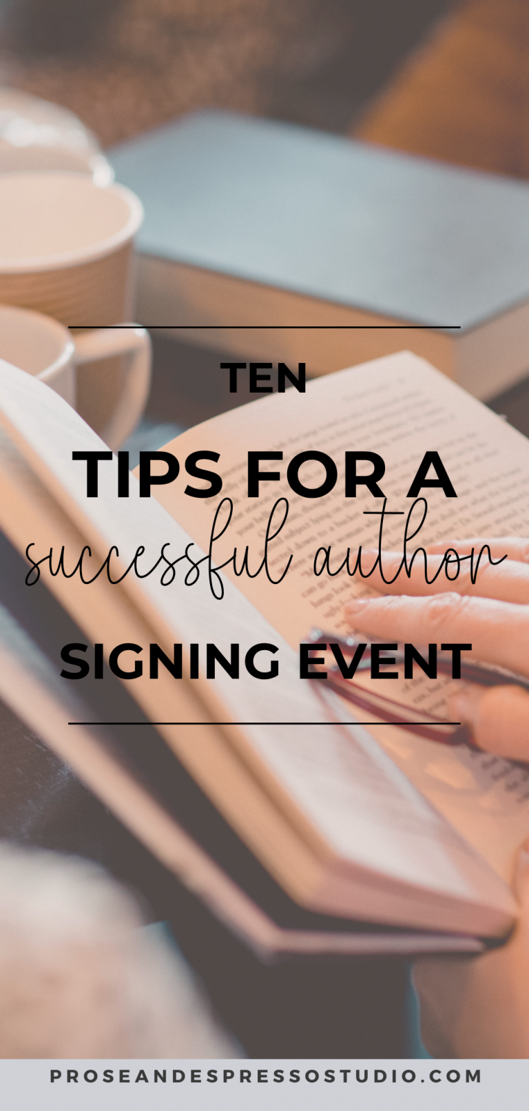 AUTHOR SIGNING EVENT 10 TIPS FOR A SUCCESSFUL